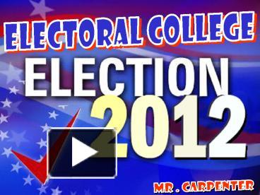 PPT – ELECTORAL COLLEGE PowerPoint presentation | free to download - id ...