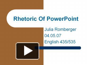 PPT – Rhetoric Of PowerPoint PowerPoint presentation | free to download ...