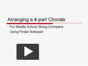 PPT – Arranging a 4-part Chorale PowerPoint presentation | free to view ...