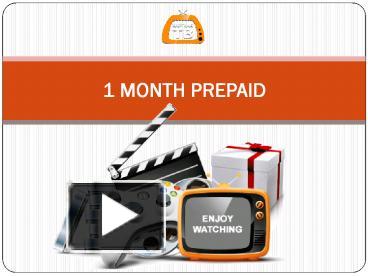 PPT – 1 MONTH PREPAID PowerPoint presentation | free to download - id ...