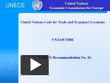 United Nations Code for Trade and Transport Locations presentation ...