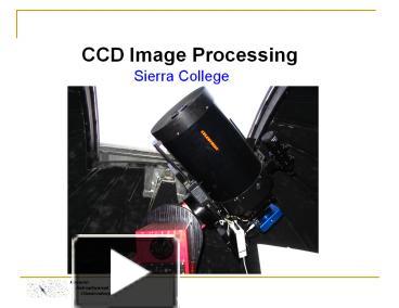 PPT – CCD Image Processing PowerPoint presentation | free to view - id ...