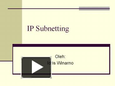 IP Subnetting presentation | free to download