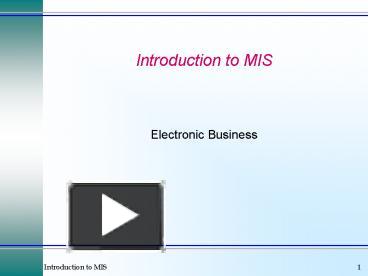 PPT – Introduction to MIS PowerPoint presentation | free to view - id ...