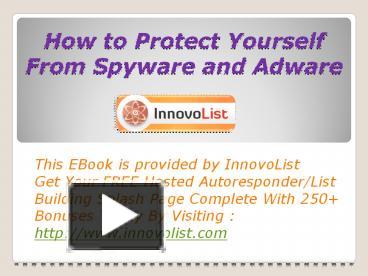PPT – How to Protect Yourself from Spyware and Adware PowerPoint ...