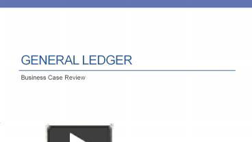 PPT – General Ledger PowerPoint presentation | free to download - id ...