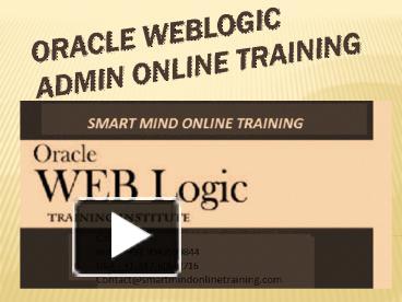 PPT – The Best Online Oracle Weblogic Admin Training in India, USA, UK ...