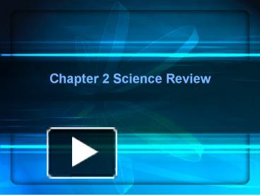 PPT – Chapter 2 Science Review PowerPoint presentation | free to view ...