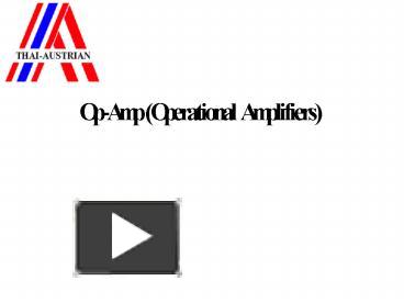 PPT – Op-Amp (Operational Amplifiers) PowerPoint presentation | free to ...