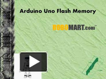 PPT – Arduino uno flash memory by robomart PowerPoint presentation ...