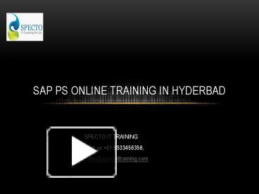 PPT – SAP PS Online Training in AMEERPET,SR NAGAR,HYDERBAD PowerPoint ...