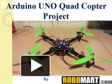 arduino uno quadcopter project by Robomart India presentation | free to ...