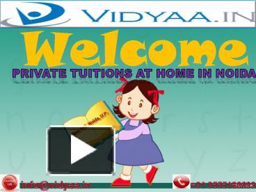 PPT – Private Home Tuitions in Noida PowerPoint presentation | free to ...