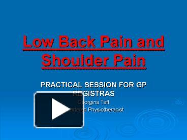 Low Back Pain and Shoulder Pain presentation | free to view