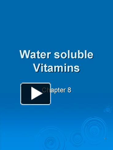 Water soluble Vitamins presentation | free to download