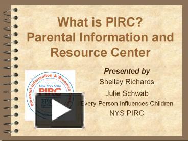 What is PIRC Parental Information and Resource Center presentation ...