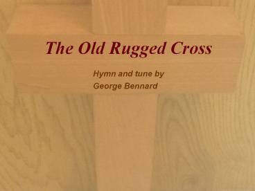 The Old Rugged Cross presentation | free to download