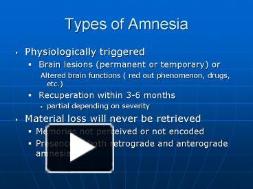 PPT – Types of Amnesia PowerPoint presentation | free to view - id ...