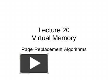 PPT – Lecture 20 Virtual Memory PowerPoint presentation | free to view ...