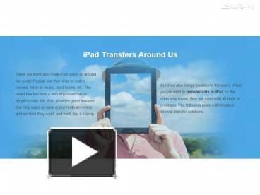 PPT – Ipad transfers around us PowerPoint presentation | free to ...