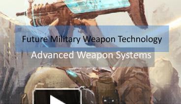 Future Military Weapon Technology presentation | free to download