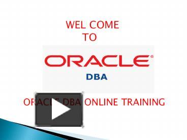 PPT – THE BEST ORACLE DBA ONLINE TRAINING IN INDIA PowerPoint ...