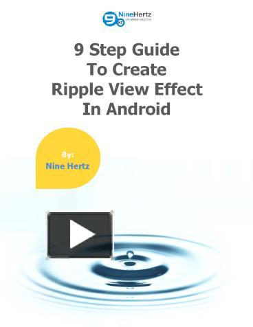 PPT – Ripple View Effect : 9 Step Guide to Create PowerPoint ...