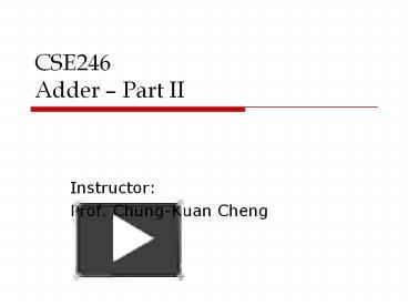PPT – CSE246 Adder PowerPoint presentation | free to download - id ...
