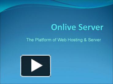 Dedicated Server Bulk Email Server Onlive Server Presentation Free