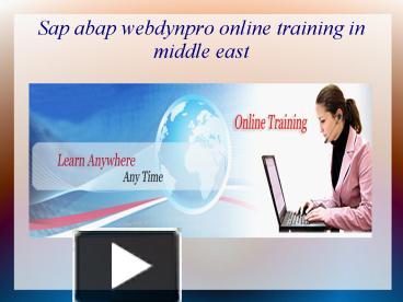 SAP ABAP WEBDYNPRO Online Training in MIDDLE EAST presentation | free ...