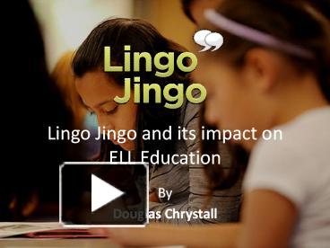 PPT – Lingo Jingo and ELL Education PowerPoint presentation | free to ...