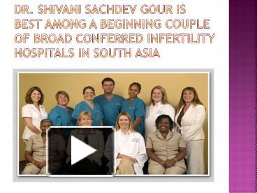 PPT – Dr Shivani Sachdev Gour3 (1) PowerPoint presentation | free to ...