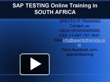 PPT – SAP TESTING Online Training in SOUTH AFRICA PowerPoint ...