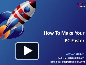 PPT – How To Make Your PC Faster PowerPoint presentation | free to ...