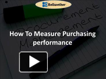 How To Measure Purchasing performance presentation | free to download