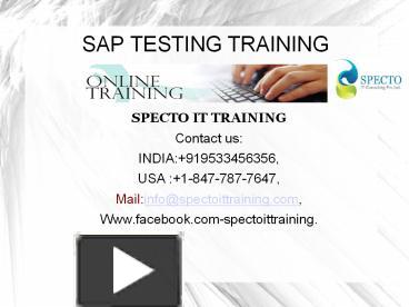 PPT – ONLINE SAP TESTING TRAINING|SAP CERTIFICATION PowerPoint ...