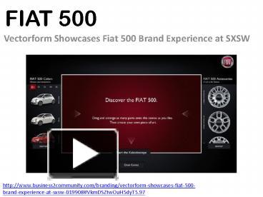 PPT – Vectorform Showcases Fiat 500 Brand Experience at SXSW PowerPoint ...
