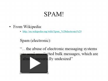 PPT – SPAM PowerPoint presentation | free to view - id: 7ed6-YmUzM