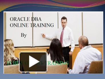PPT – The Best Oracle DBA Certification Courses in India. PowerPoint ...