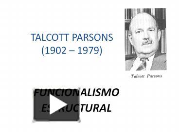 TALCOTT PARSONS (1902 presentation | free to download