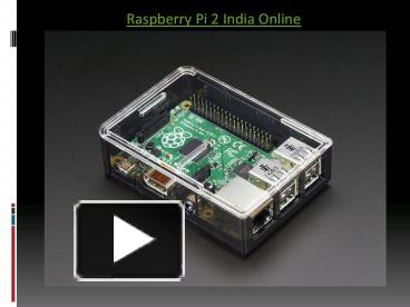 Raspberry Pi 2 India PPT - Robomart presentation | free to download