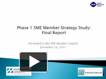 Phase 1 SME Member Strategy Study: Final Report presentation | free to view