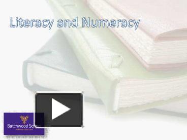 Literacy and Numeracy presentation | free to view