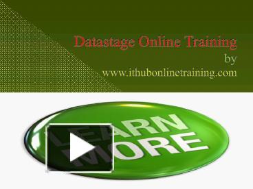 PPT – Best Datastage online training certification classes at India ...