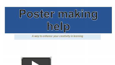 PPT – Poster making help PowerPoint presentation | free to download ...