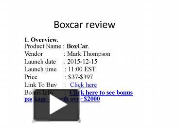 PPT – Boxcar review & huge bonus package - worth over $2000 PowerPoint ...