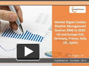 PPT – Cardiac Rhythm Management Devices US & Europe Market Size & Share ...
