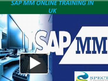 PPT – SAP MM ONLINE TRAINING IN UK PowerPoint presentation | free to ...