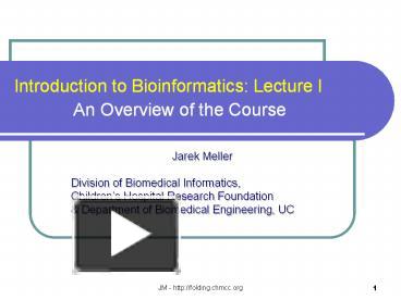 PPT – Introduction to Bioinformatics: Lecture I An Overview of the ...