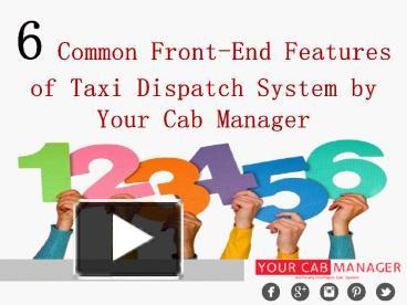 PPT – 6 Common Front End Features of Taxi Dispatch System by Your Cab ...